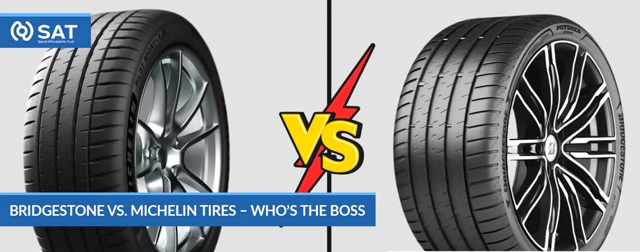 Bridgestone Vs. Michelin Tires – Who’s the Boss